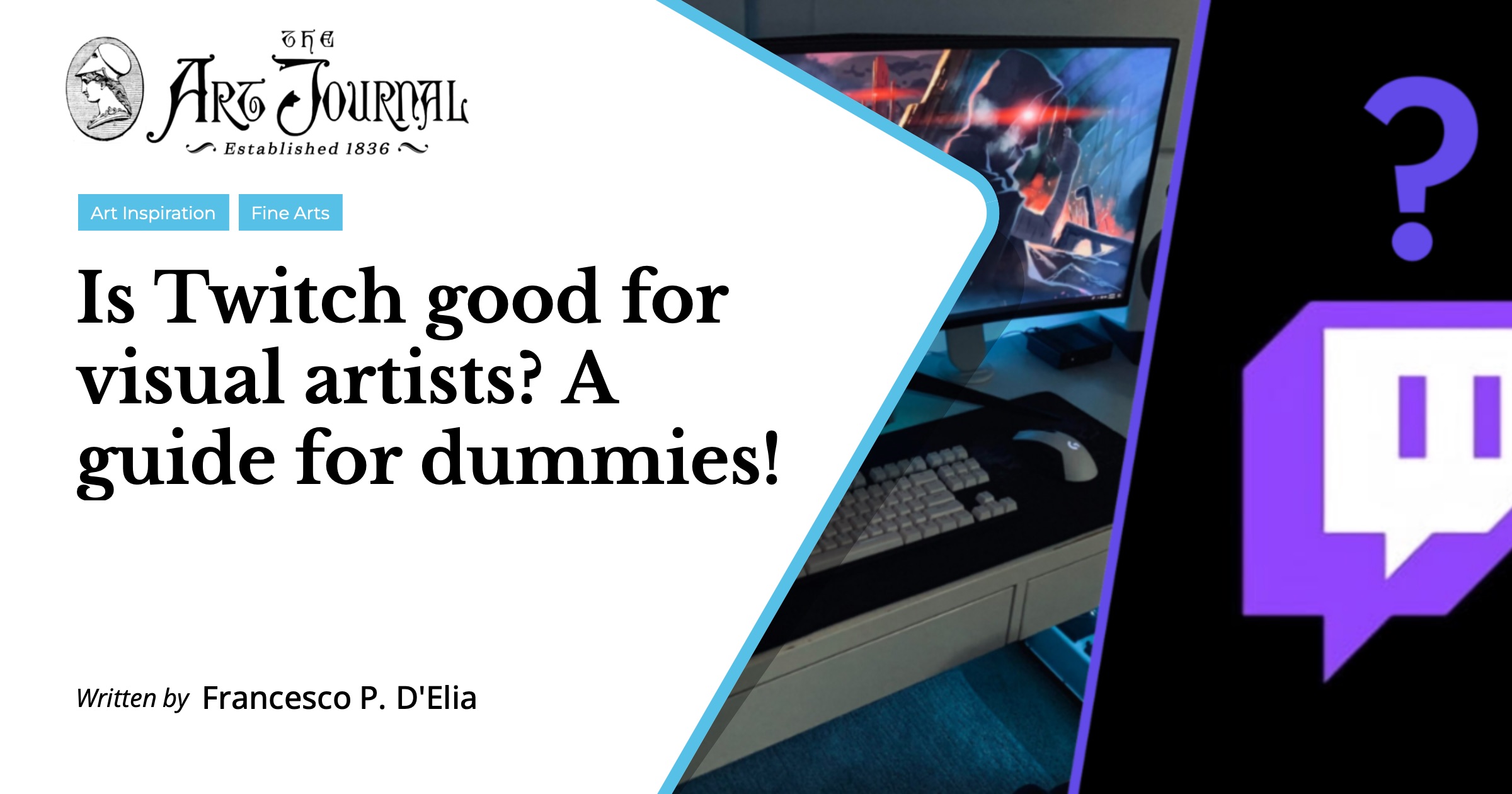 Is Twitch good for visual artists? A guide for dummies! - The Art Journal